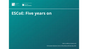 Economic Statistics Centre of Excellence - ESCoE : ESCoE