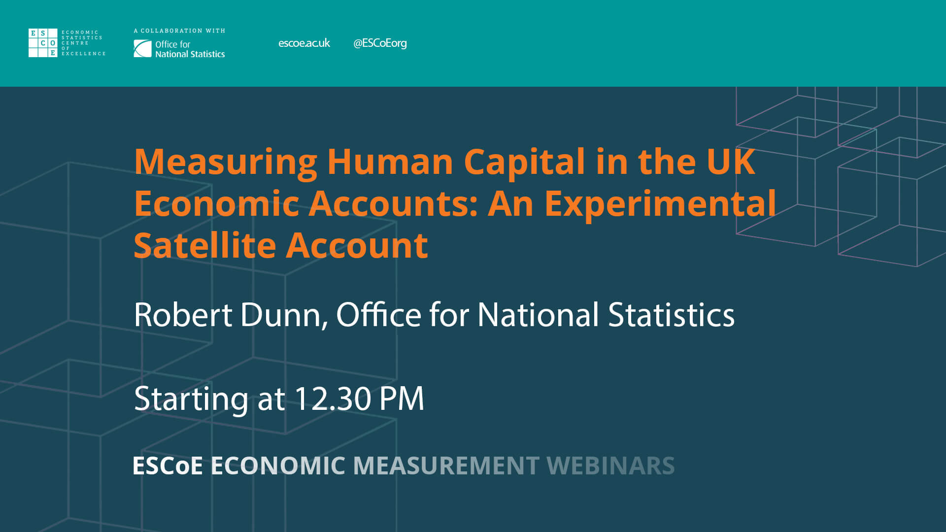Winter 2022 ESCoE Economic Measurement Webinars - ESCoE : ESCoE