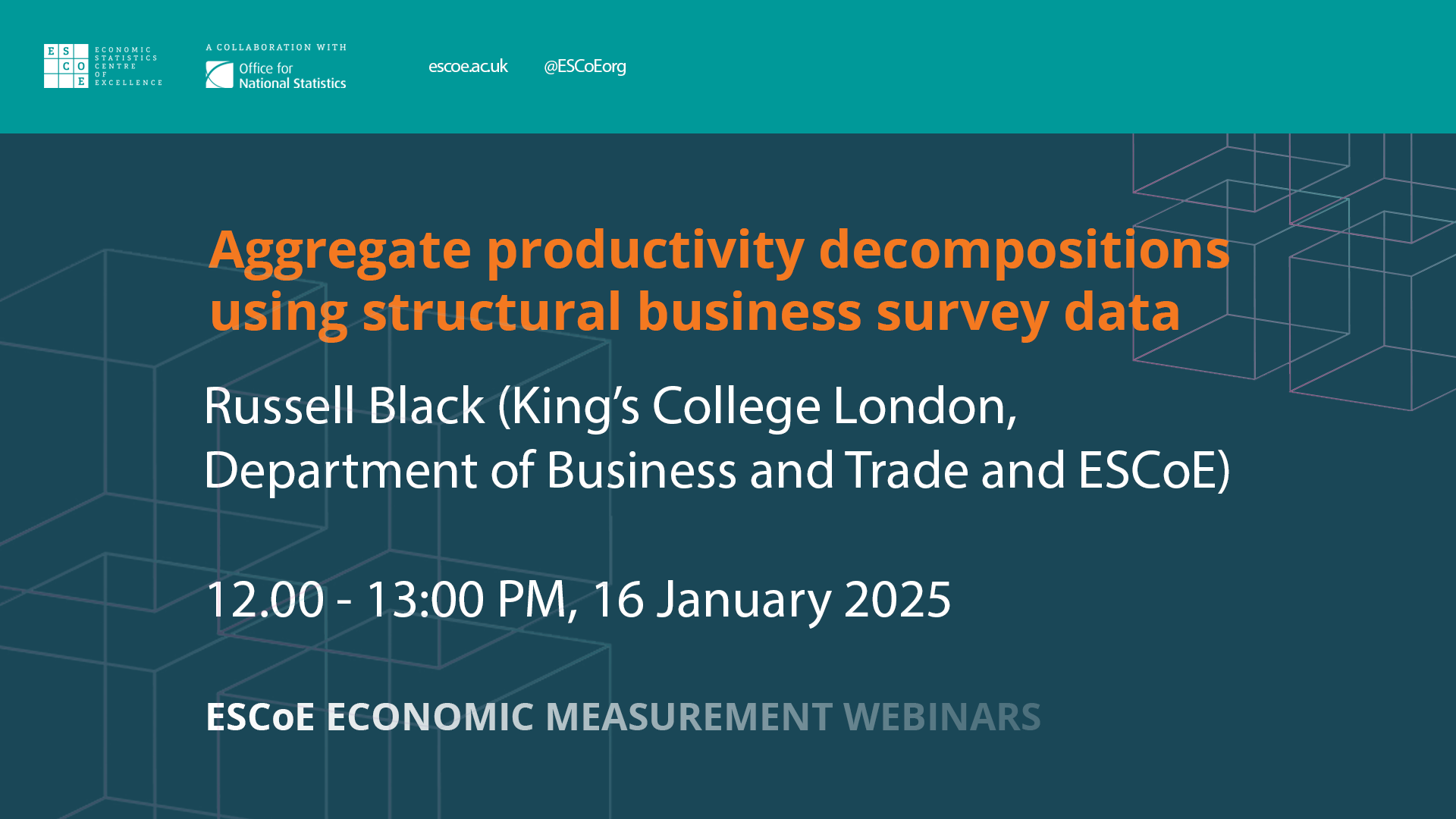 Economic Statistics Centre of Excellence - ESCoE : ESCoE